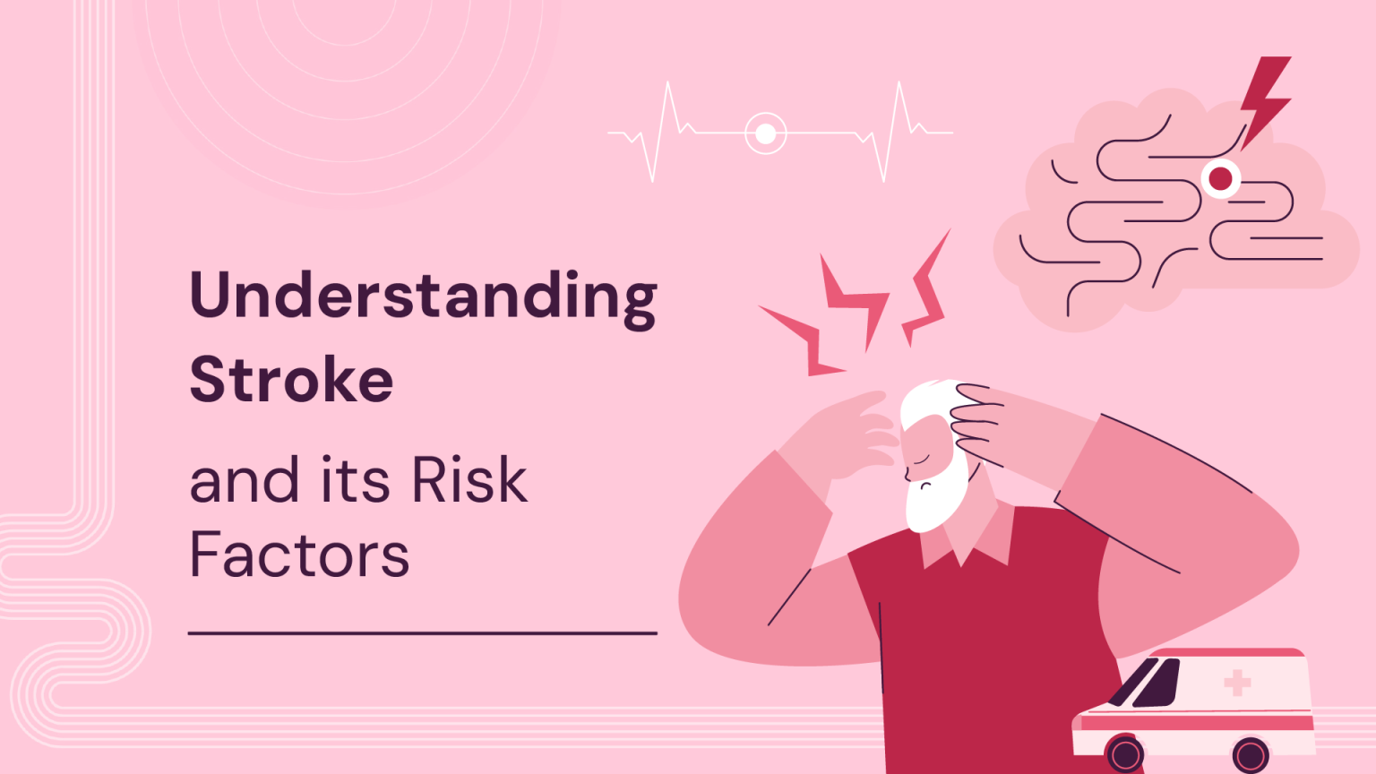 Understanding Stroke and its Risk Factors – Medi Assist Blog & News